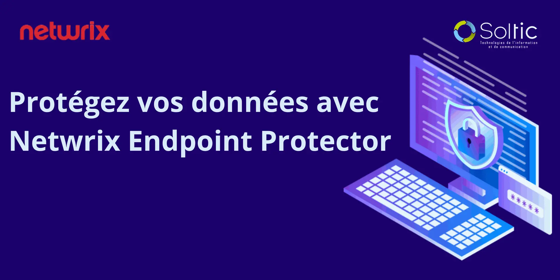 Protégez vos données avec Netwrix Endpoint Protector | Solution DLP