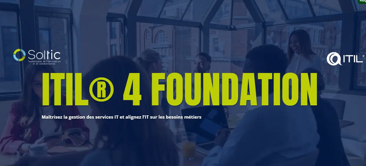 Formation ITIL® 4 Foundation – ITSM & Gestion des services IT